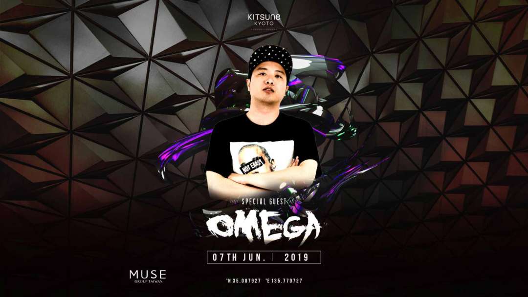 KITSUNE KYOTO | OMEGA | 台湾のクラブMUSE KaohsiungからスペシャルゲストにOMEGAが登場！ 台南や台中で ...